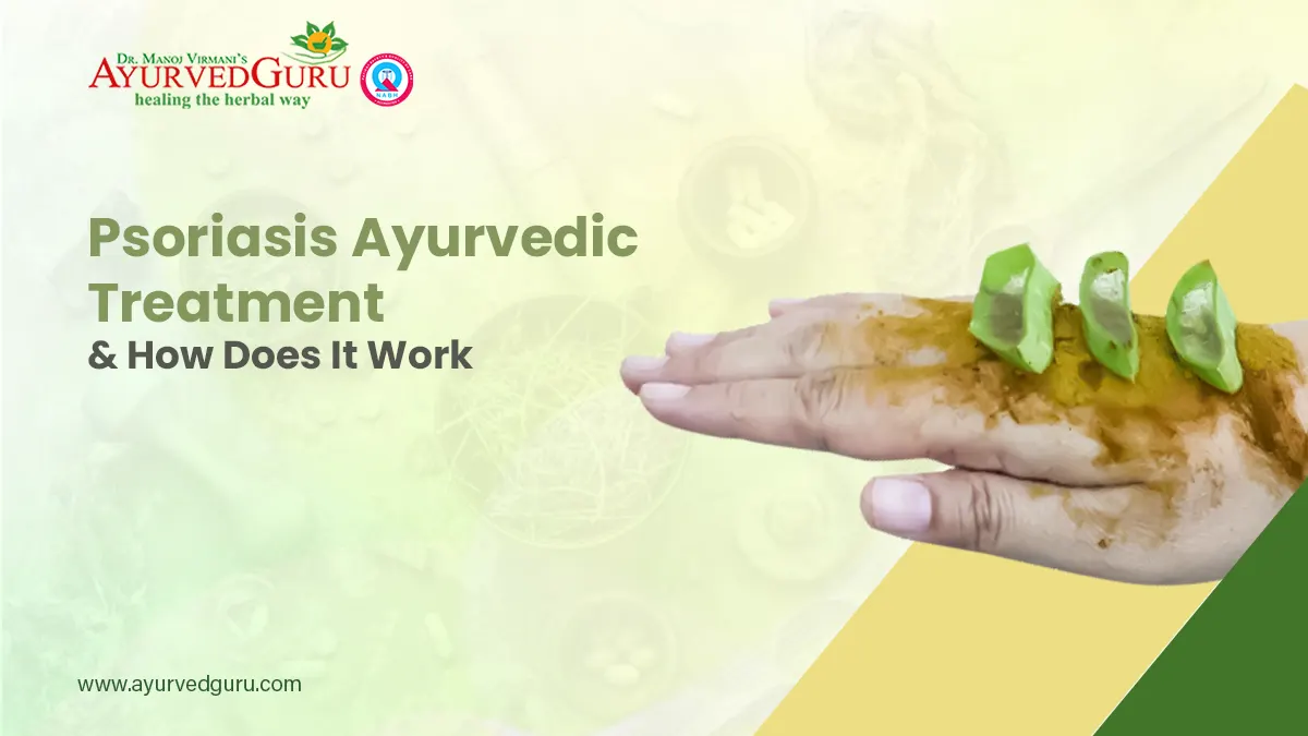 Psoriasis Ayurvedic Treatment & How Does It Work? | Ayurved Guru